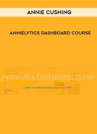 Annie Cushing – Annielytics Dashboard – KICK MARKETERS