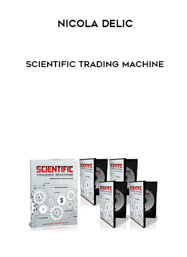 Nicola Delic – Scientific Trading Machine – KICK MARKETERS