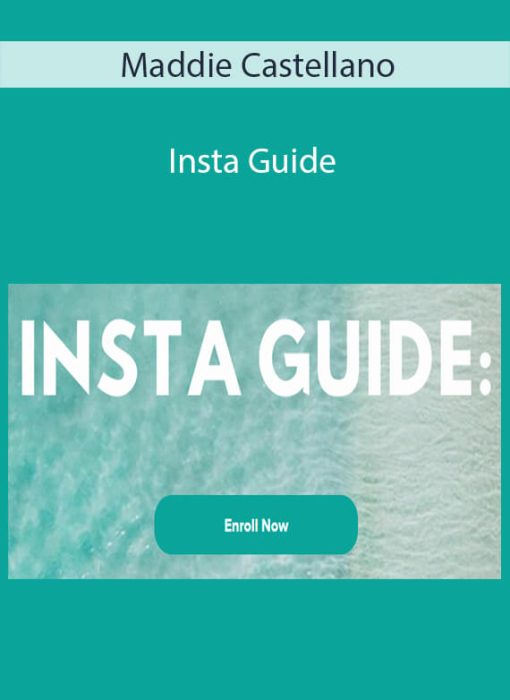 Maddie Castellano – Insta Guide – KICK MARKETERS